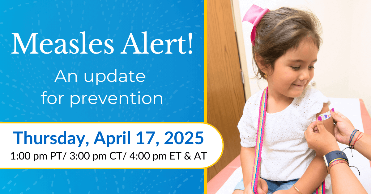 Measles Alert! An Update for Prevention | Migrant Clinicians Network